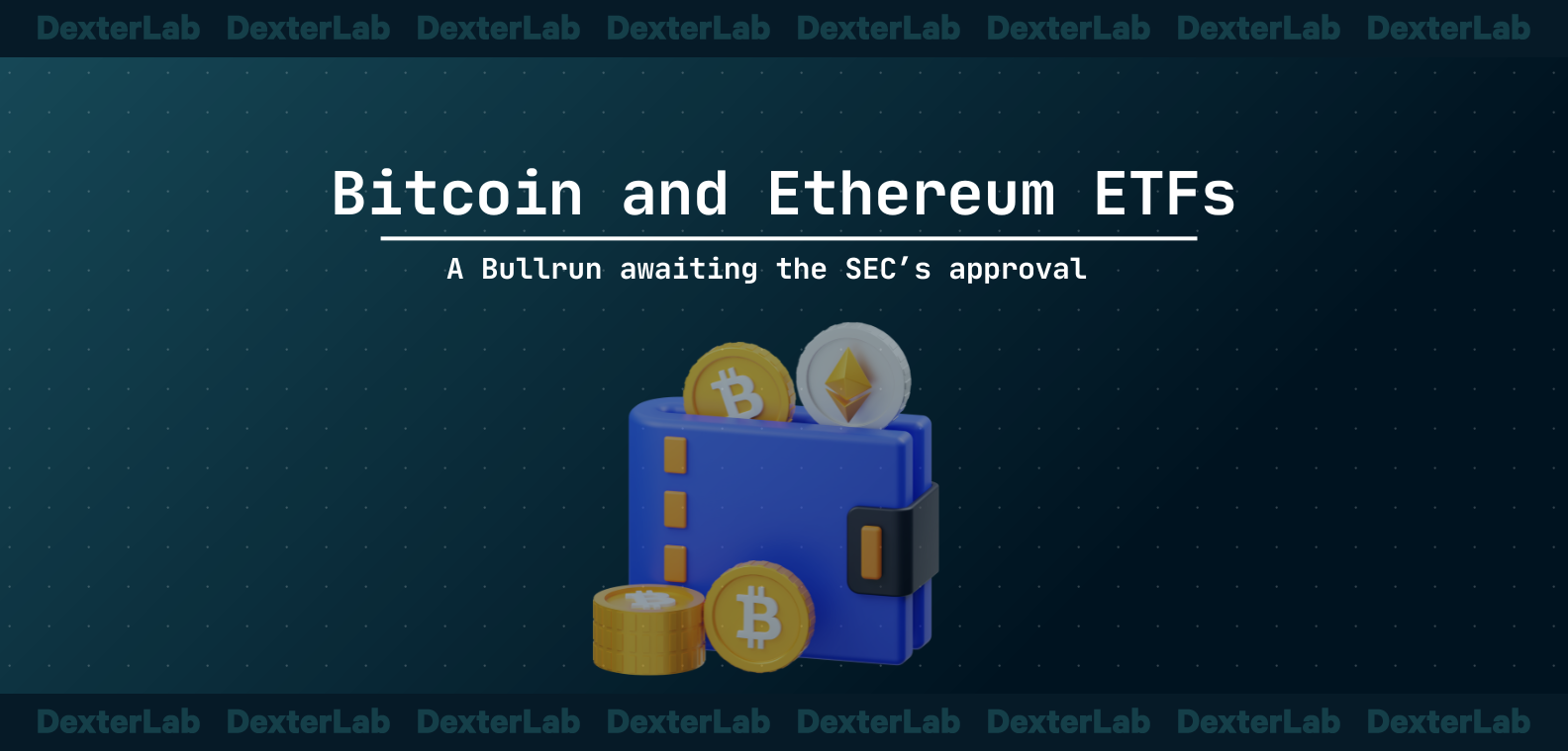 Potential Bitcoin and Ethereum ETFs awaiting SEC approval